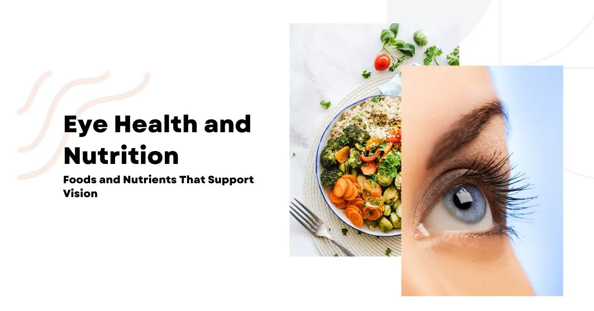The Role of Nutrition in Eye Health - Total Vision of Deland