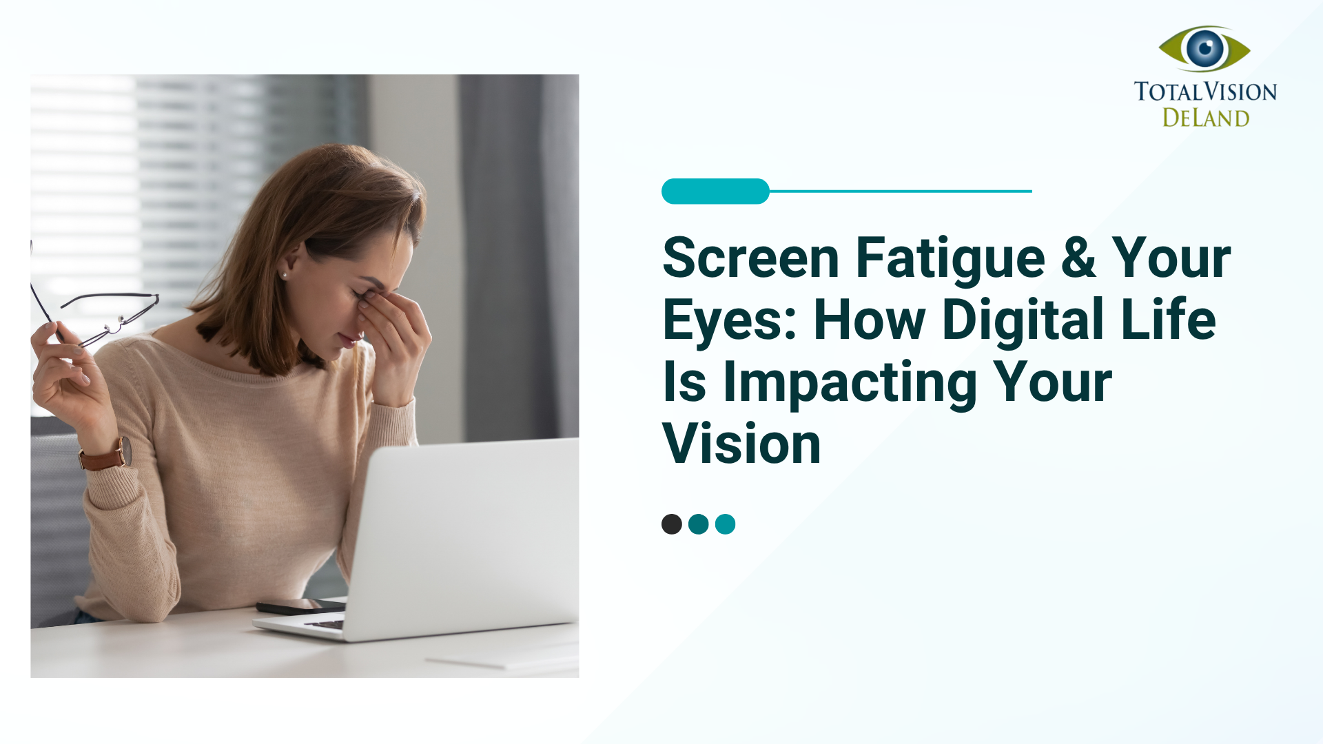 Screen Fatigue & Your Eyes: How Digital Life Is Impacting Your Vision ...